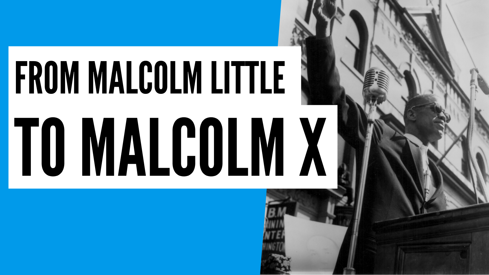 How Malcolm Little became Malcolm X
